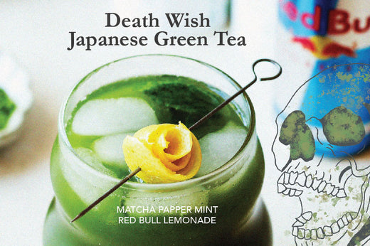 The Pursuit of More Caffeinated Energy + Our Death Wish Green Tea ...